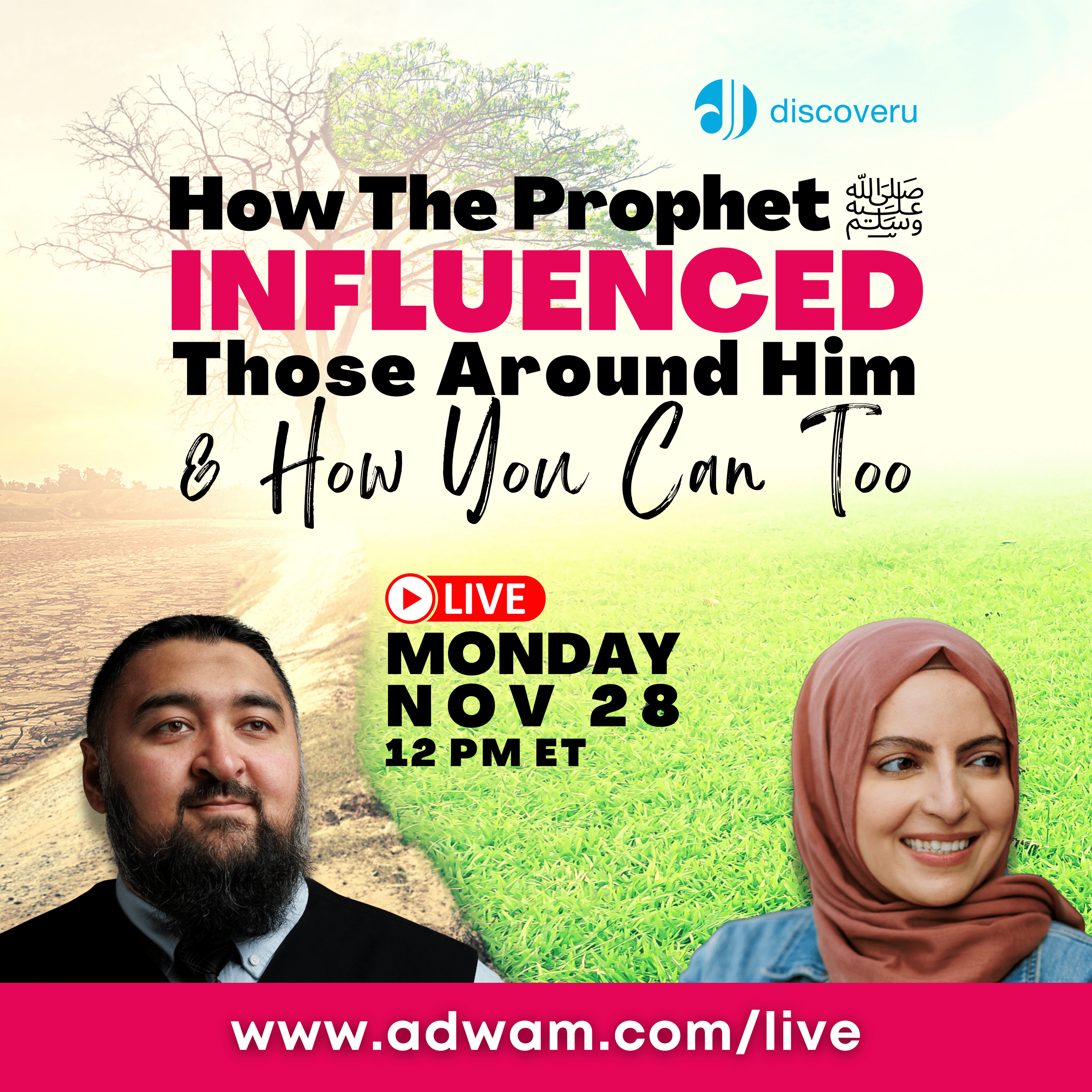 How The Prophet ﷺ Influenced Those Around Him & How You Can Too